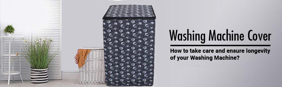 How to take care and ensure longevity of your Washing Machine?